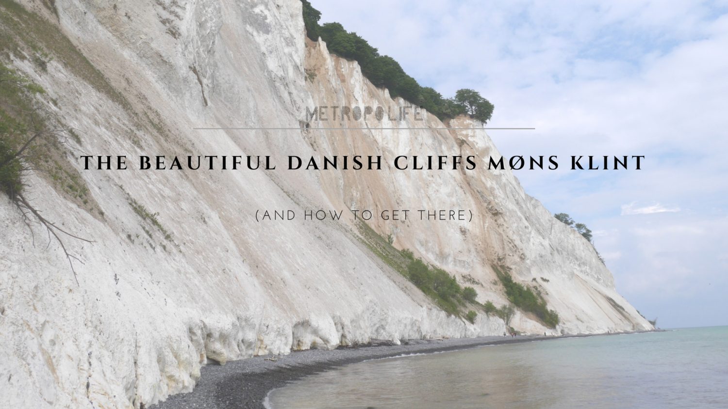 The beautiful Danish cliffs Møns Klint (and how to get there) - Metropolife
